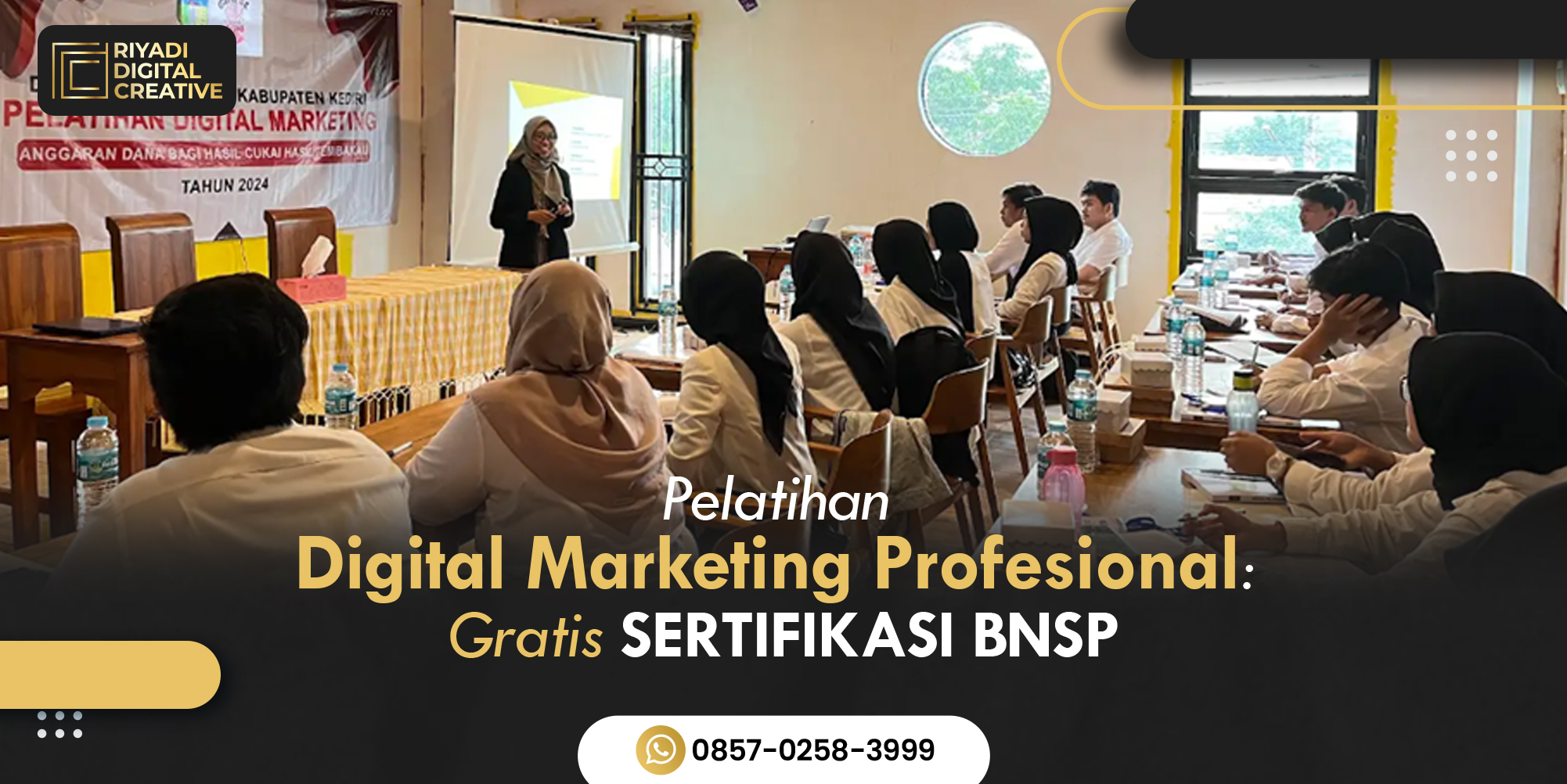 Pelatihan Digital Marketing Professional: Gratis Sertifikasi BNSP - RIYADI DIGITAL CREATIVE